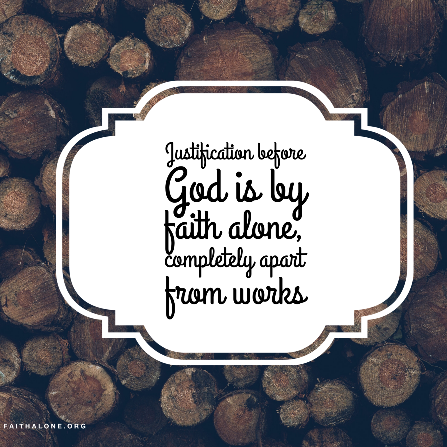 Justification before God Is by Faith Alone, Completely Apart from Works ...