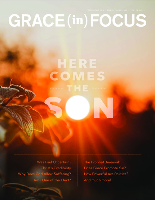 Grace in Focus - March/April 2023 - Grace Evangelical Society