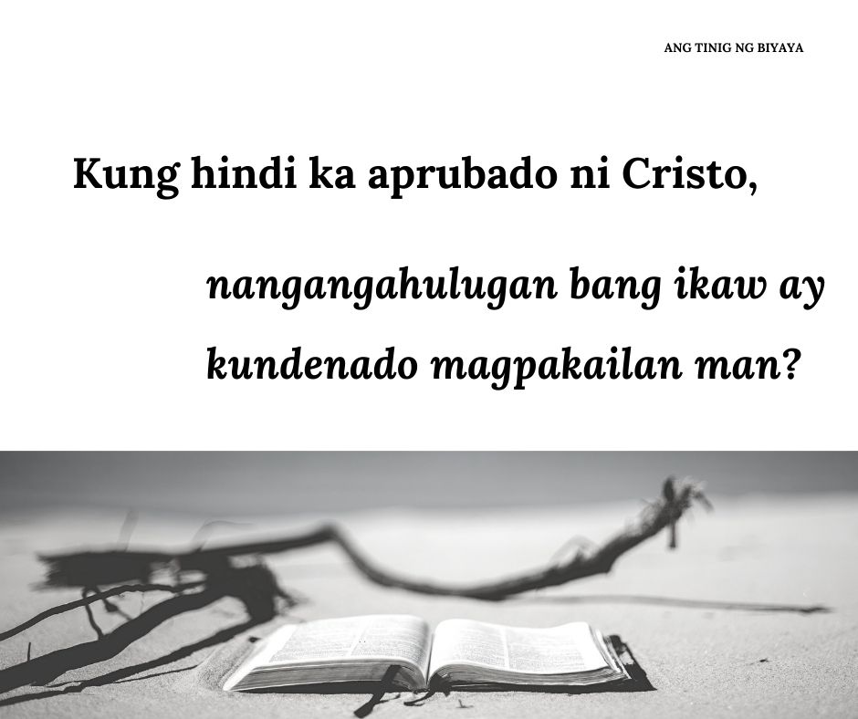 Hindi Ba Aprubado Ni Cristo Ang Ilan Sa Mga Taong Ipinanganak Nang Muli ...